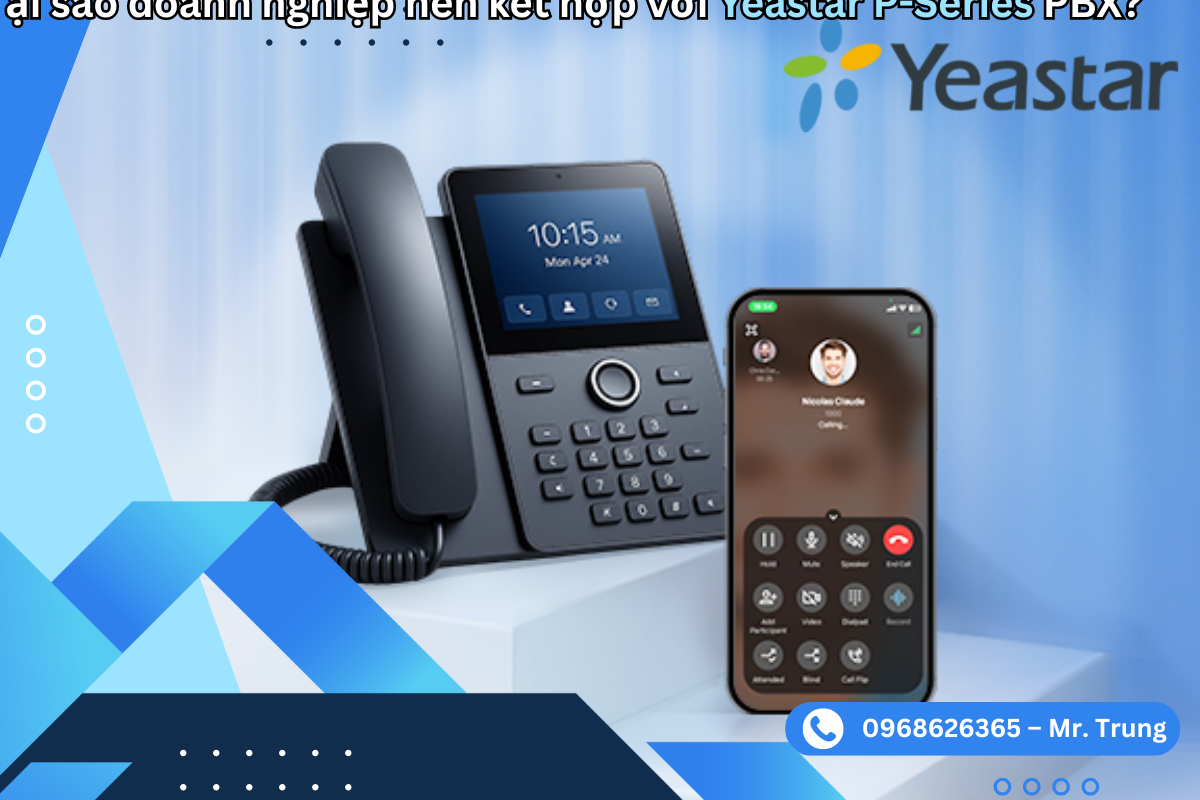 SIP Phone là gì? Tại sao doanh nghiệp nên kết hợp với Yeastar P-Series PBX? | Yeastar VietNam